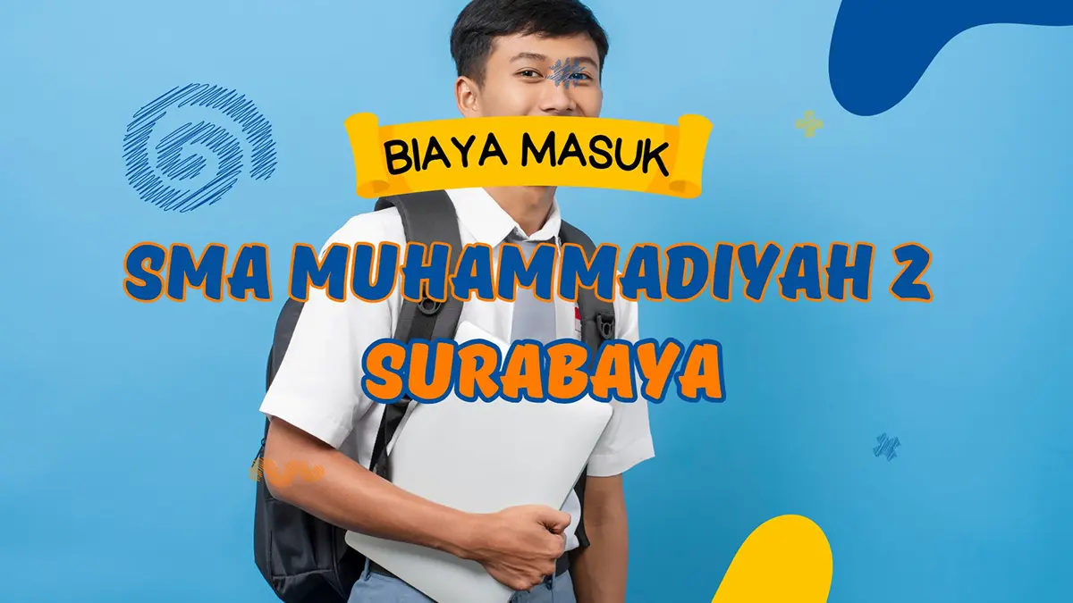 Biaya Masuk SMA Muhammadiyah 2 Surabaya dan PPDB 2026