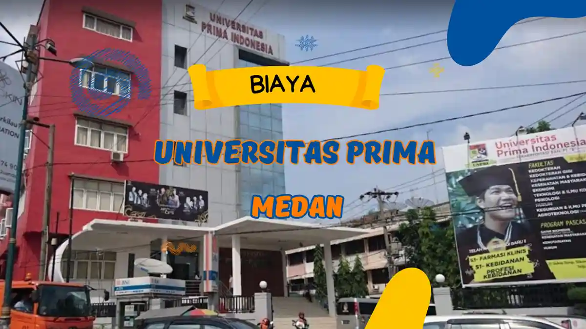 Biaya Kuliah di Universitas Prima Medan Terbaru 2026