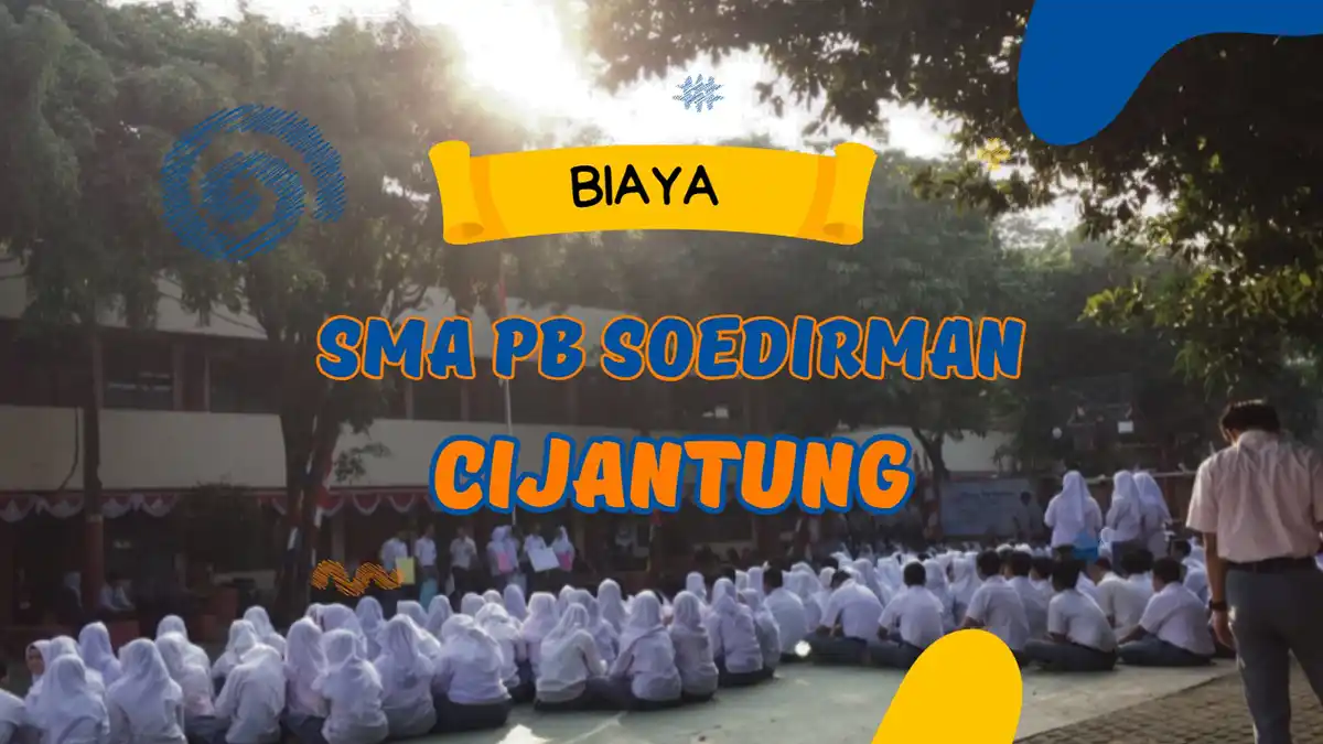 Biaya Masuk SMA PB Soedirman Cijantung TA 2026/2026